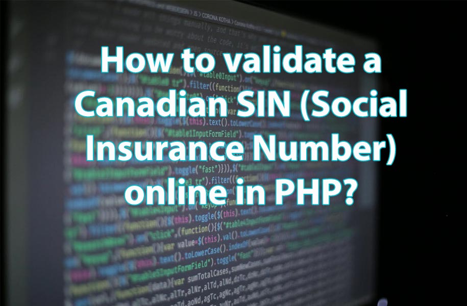 How to validate a Canadian SIN (Social Insurance Number) online in PHP? - AthenaLinks